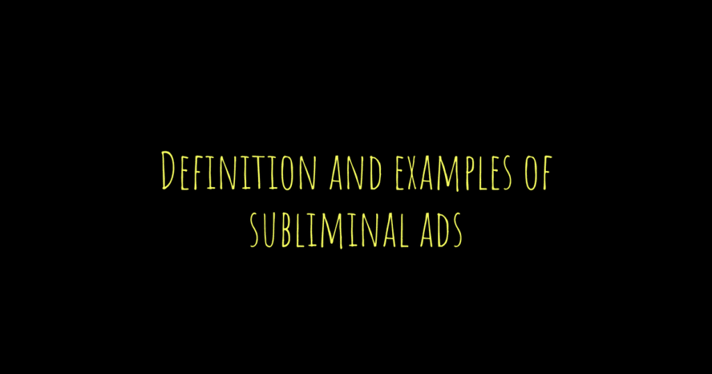 What Are Subliminal Ads? Definition and Notable Examples – TiTech Marketing